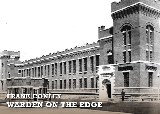 Frank Conley: Warden on the Edge