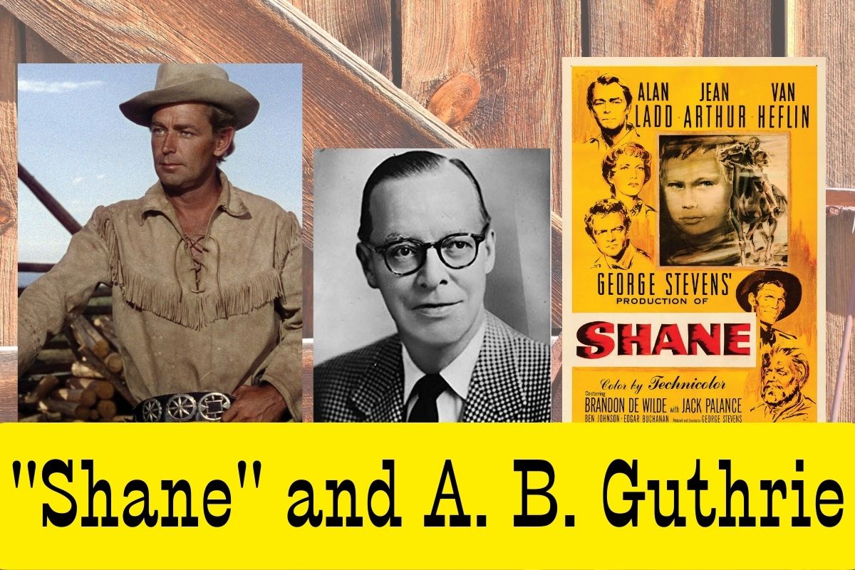 "Shane" and A.B. Guthrie