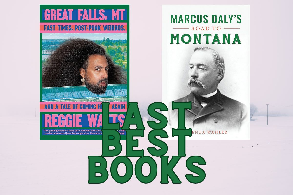 Isle of Books Presents Last Best Books: "Marcus Daly's Road to Montana ...